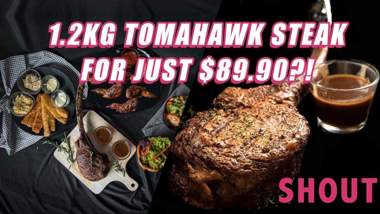 1.2KG Tomahawk Steak For Just $89.90+Free Islandwide Delivery! - Shout