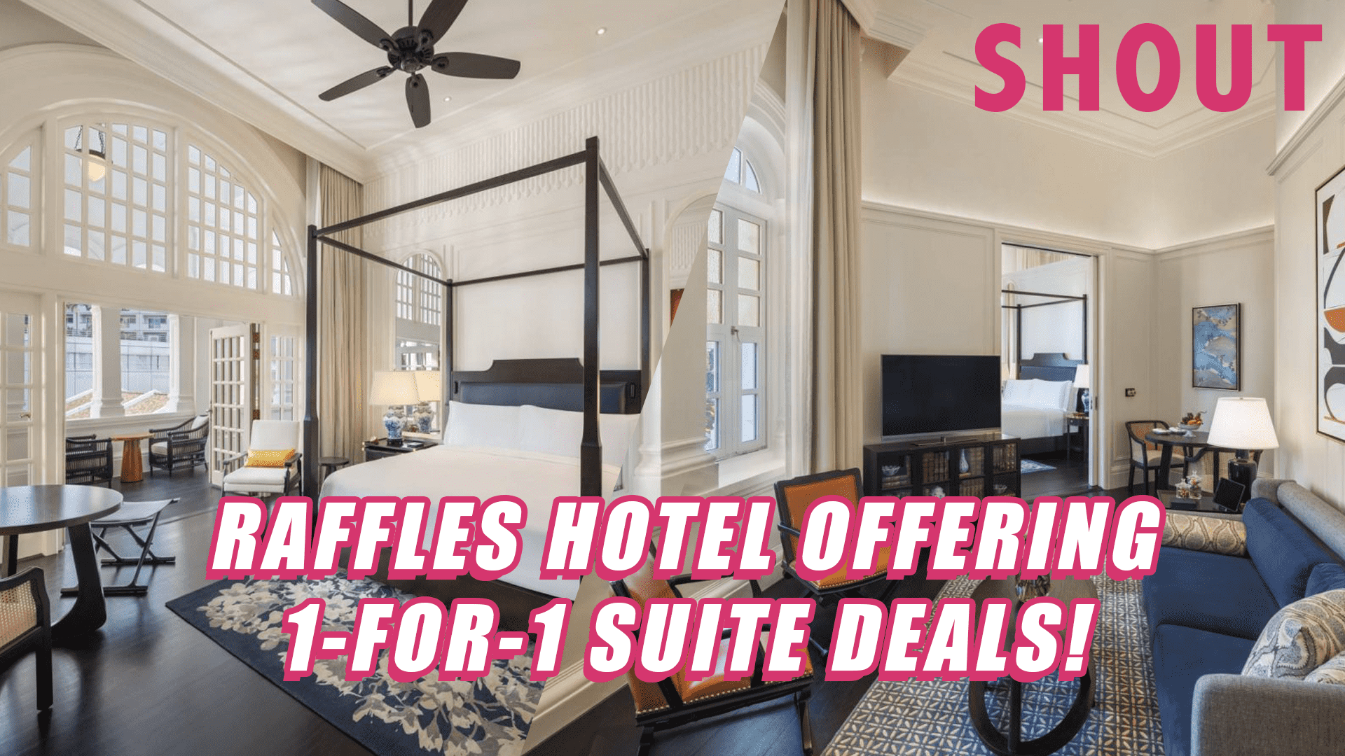 Raffles Hotel Offers 1-For-1 Luxurious Suite Deals With Complimentary ...