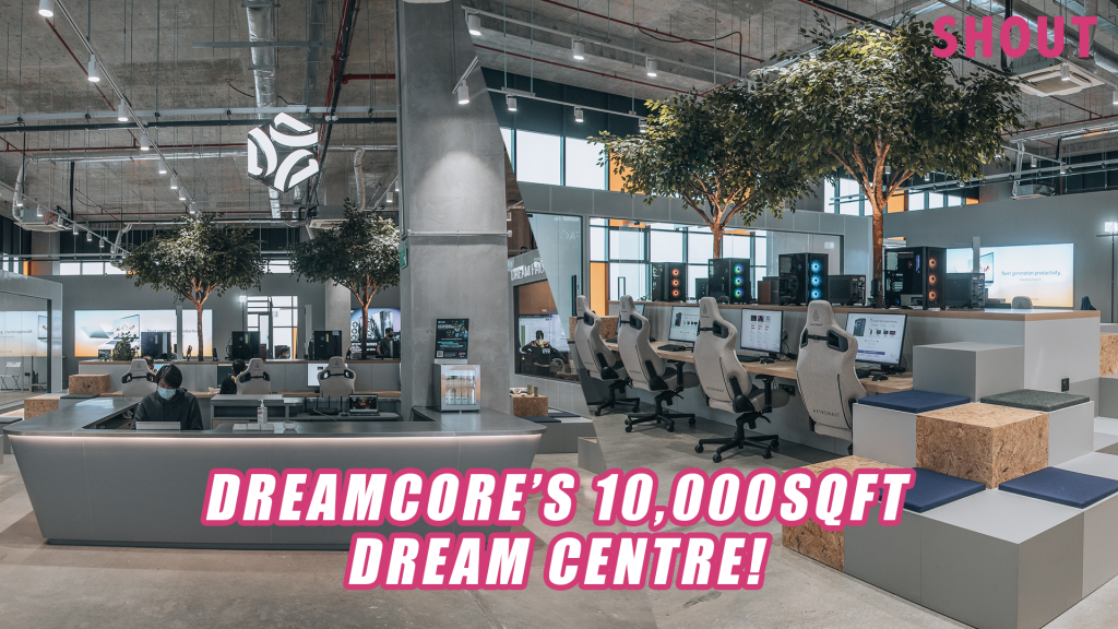 DREAMCORE’S NEW 10,000 SQ FT OPEN-CONCEPT DREAM CENTRE - Shout