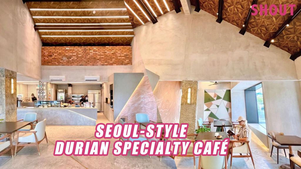 INSTAGRAMMABLE & INDUSTRIAL-INSPIRED ARTISANAL DURIAN SPECIALTY CAFÉ ...