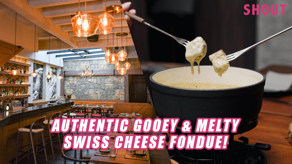 AUTHENTIC SWISS RESTAURANT WITH GOOEY & MELTY CHEESE FONDUE! - Shout