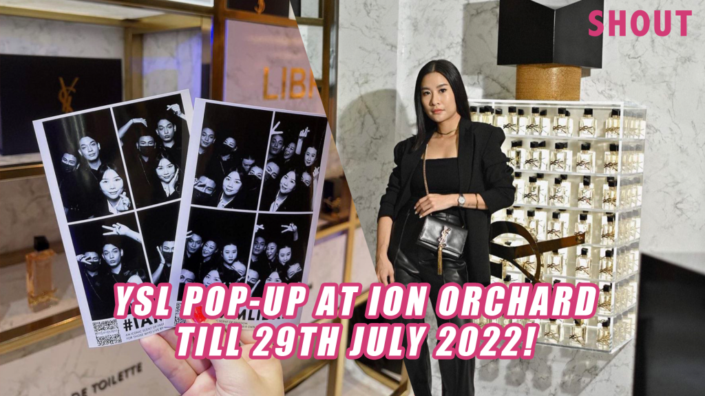 CHIC IG-WORTHY YSL POP-UP AT ION ORCHARD WITH FREE 6PC PERFUME KIT ...