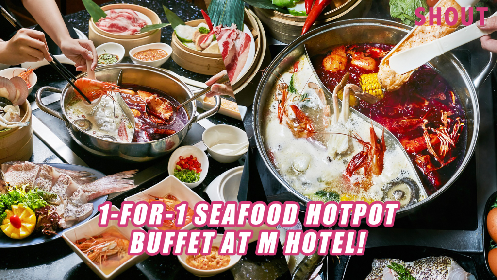 1-FOR-1 SEAFOOD HOTPOT BUFFET AT M HOTEL FOR $32.50 PER PERSON! - Shout