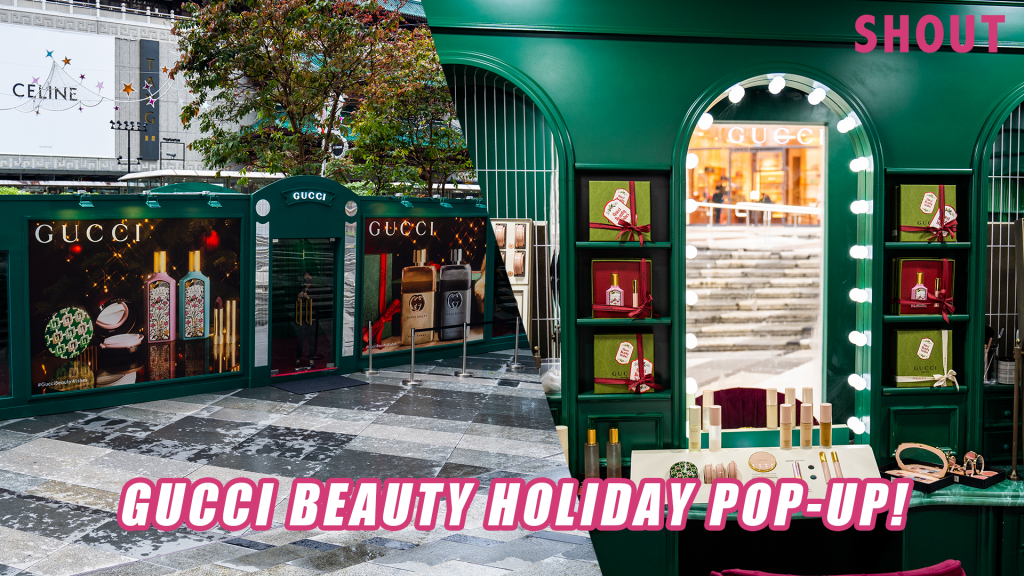 GUCCI BEAUTY’S HOLIDAY POP-UP AT ION ORCHARD HAS FLASH MAKEOVERS ...