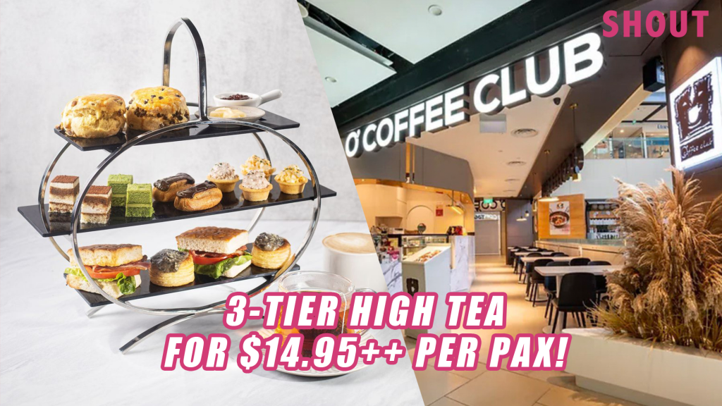O’ COFFEE CLUB HAS A 3-TIER HIGH TEA SET FOR TWO AT $14.95++ PER PERSON ...
