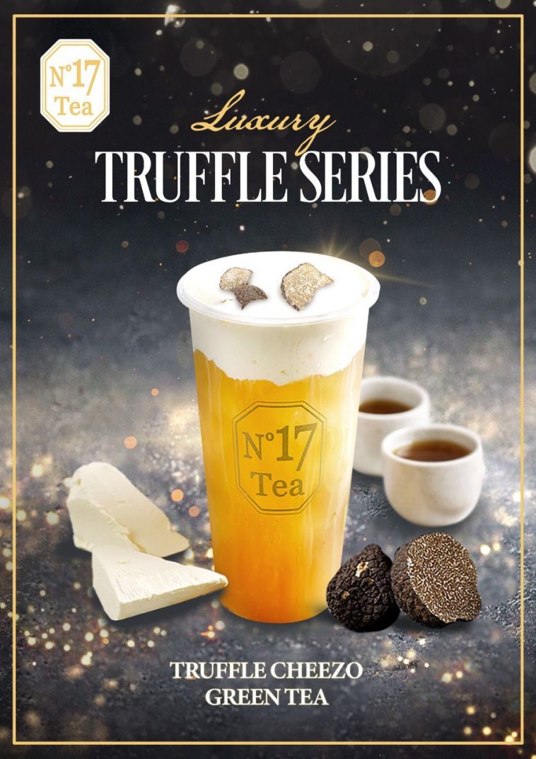 NO.17 TEA HAS LUXE TRUFFLE BUBBLE TEA WITH REAL SHAVED TRUFFLES & A ...