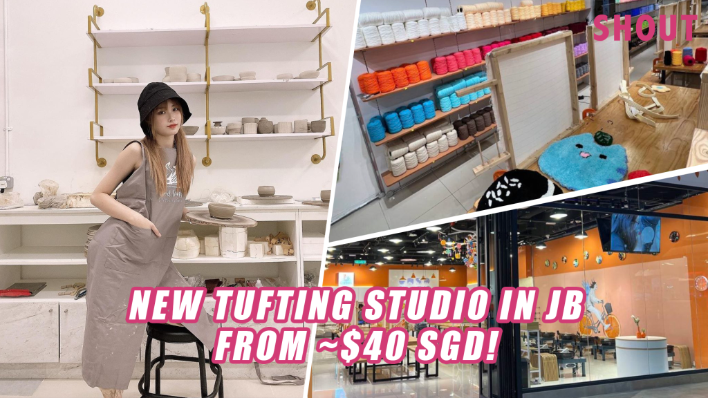 NEW CRAFT STUDIO IN JOHOR BAHRU HAS TUFTING, POTTERY & PAINTING WORKSHOPS FROM ~$30 SGD! - Shout