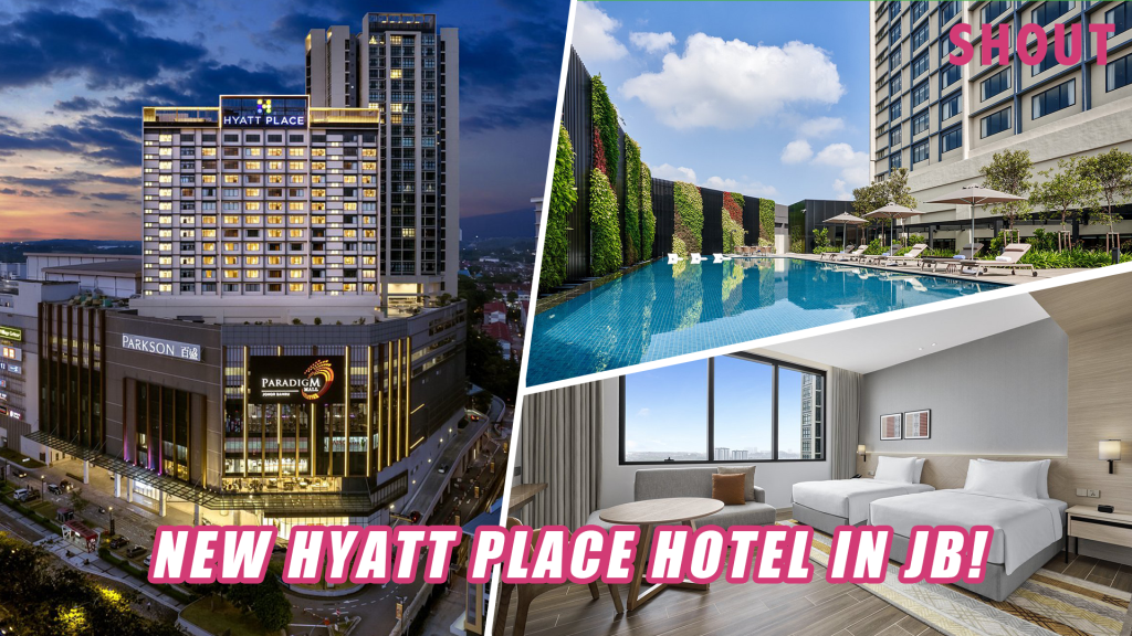 NEW HYATT PLACE HOTEL OPENS IN JB WITH STAYS FROM JUST $84++ SGD ...