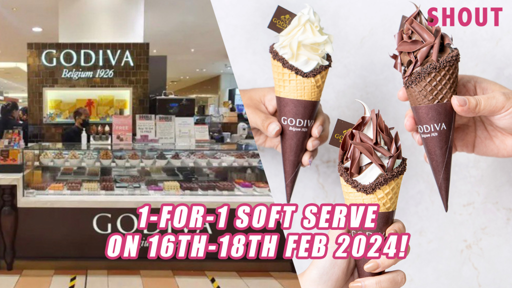 1-FOR-1 GODIVA SOFT SERVE TWIST FROM 16TH-18TH FEBRUARY 2024! - Shout