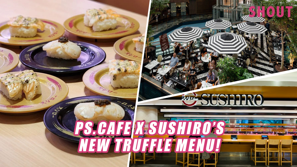 PS.CAFE X SUSHIRO LAUNCHES NEW TRUFFLE-INFUSED MENU ITEMS FROM JUST $3. ...