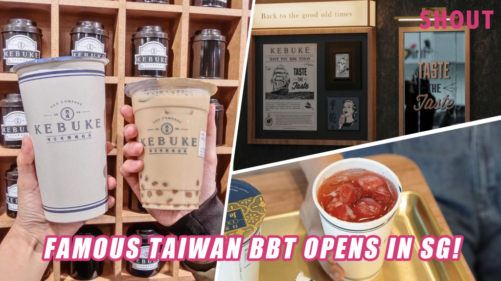 KEBUKE: FAMOUS TAIWANESE BUBBLE TEA CHAIN OPENS DINE-IN CAFÉ IN ORCHARD ...