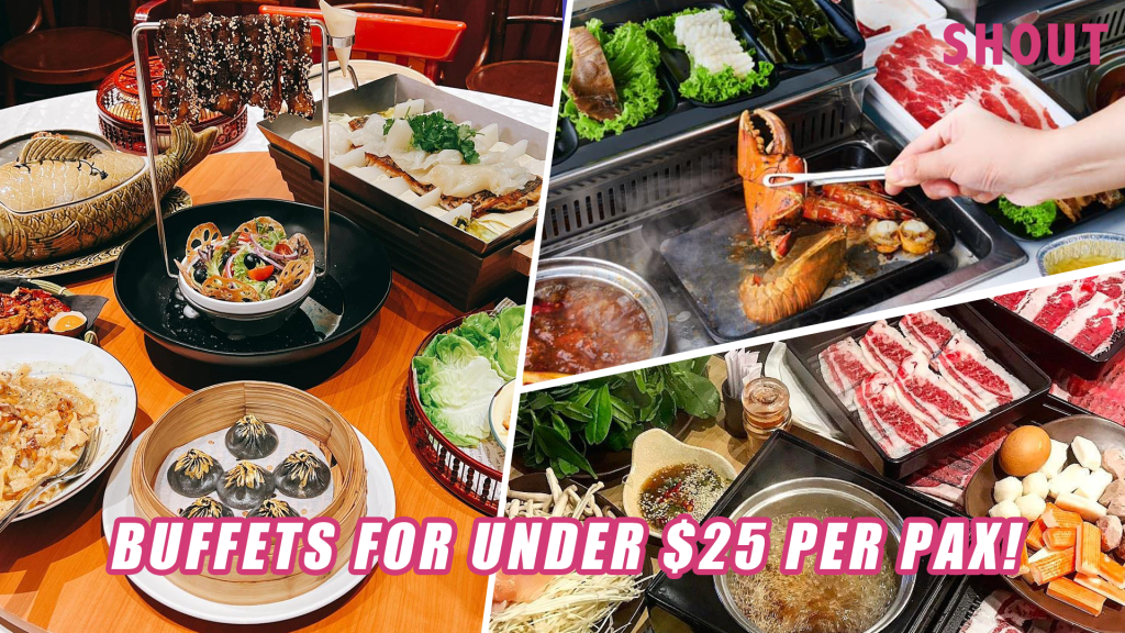 10 AFFORDABLE BUFFETS IN SINGAPORE FOR UNDER $25++ PER PERSON! - Shout
