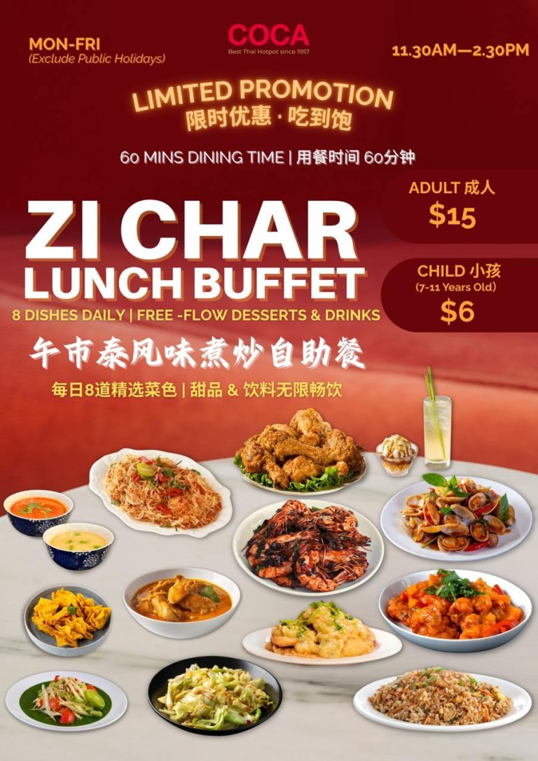UNLIMITED THAI ZI CHAR LUNCH BUFFET AT COCA HOTPOT FOR JUST $15++ PER ...